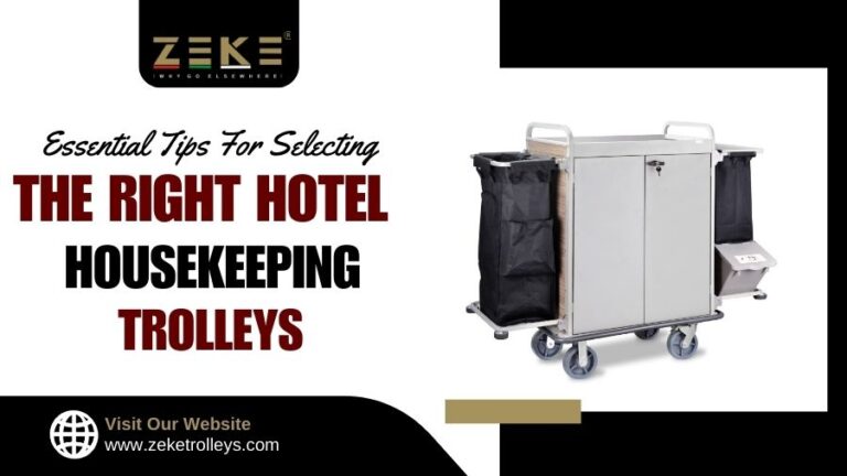 Different Types Of Hotel Housekeeping Trolleys Explained